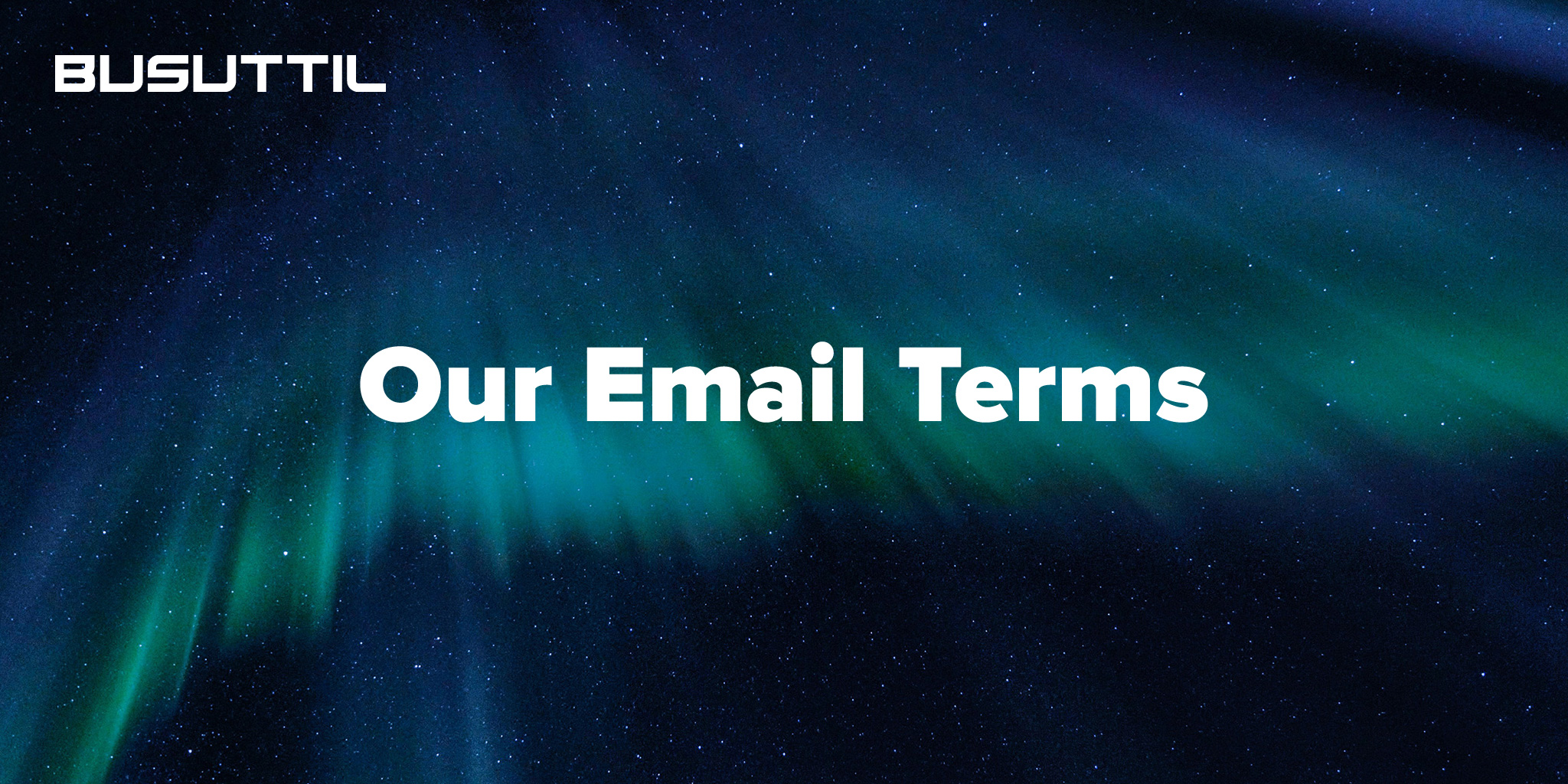 Our Email Terms